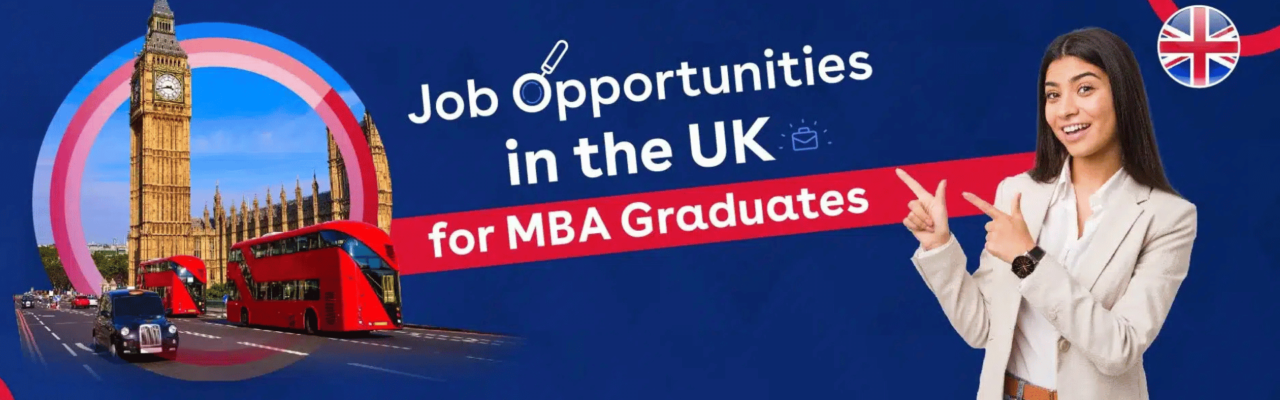 Jobs in UK after MBA » Martiza Overseas Education